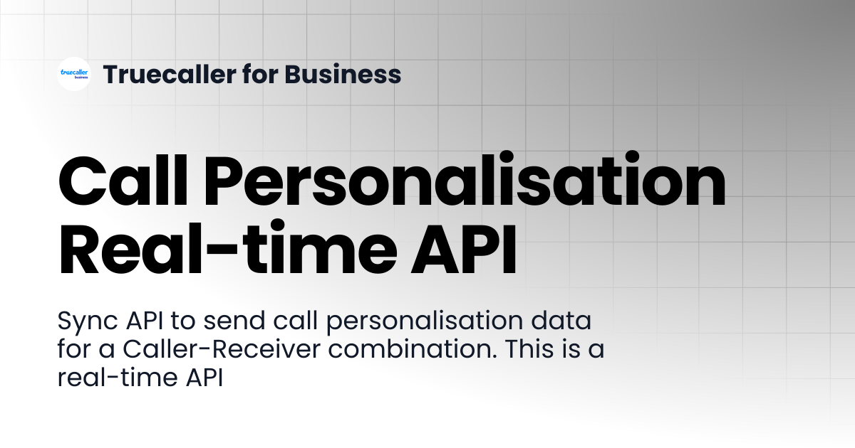Call Personalisation Real-time API | Verified Business APIs ...