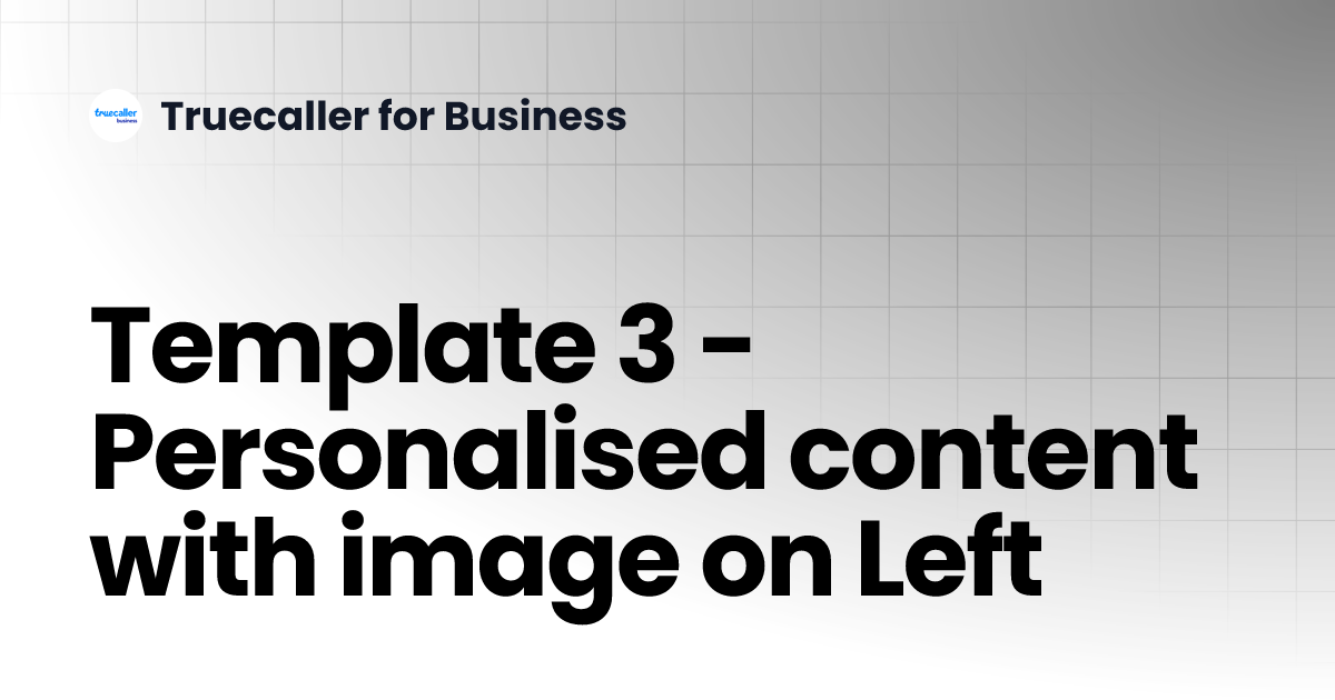 Template 3 - Personalised content with image on Left | Truecaller for ...