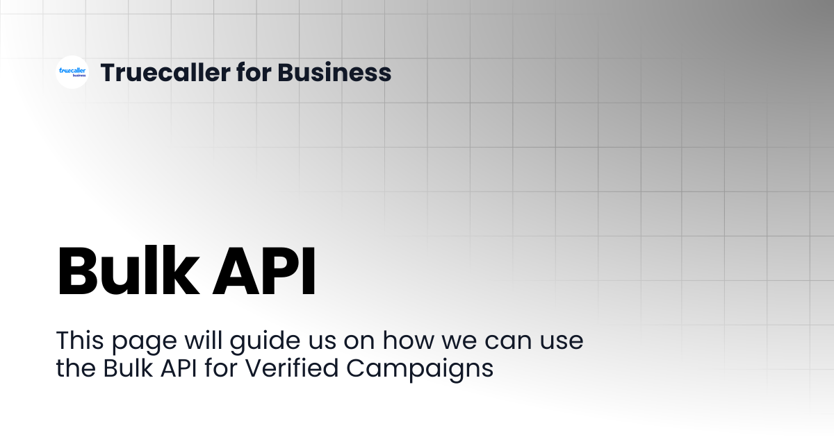 Bulk API | Verified Campaigns | Truecaller for Business